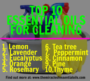 Top 10 Essential Oils for Cleaning (Plus Recipes!) - The Miracle of ...