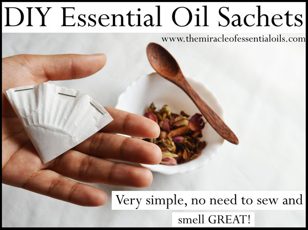 DIY Essential Oil Sachets - The Miracle of Essential Oils