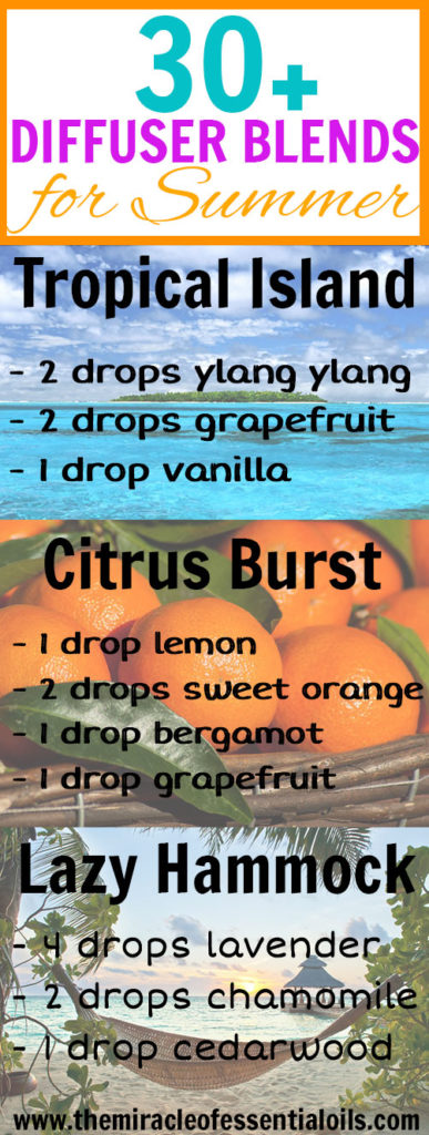 30+ Essential Oil Diffuser Blends for Summer - The Miracle of Essential ...