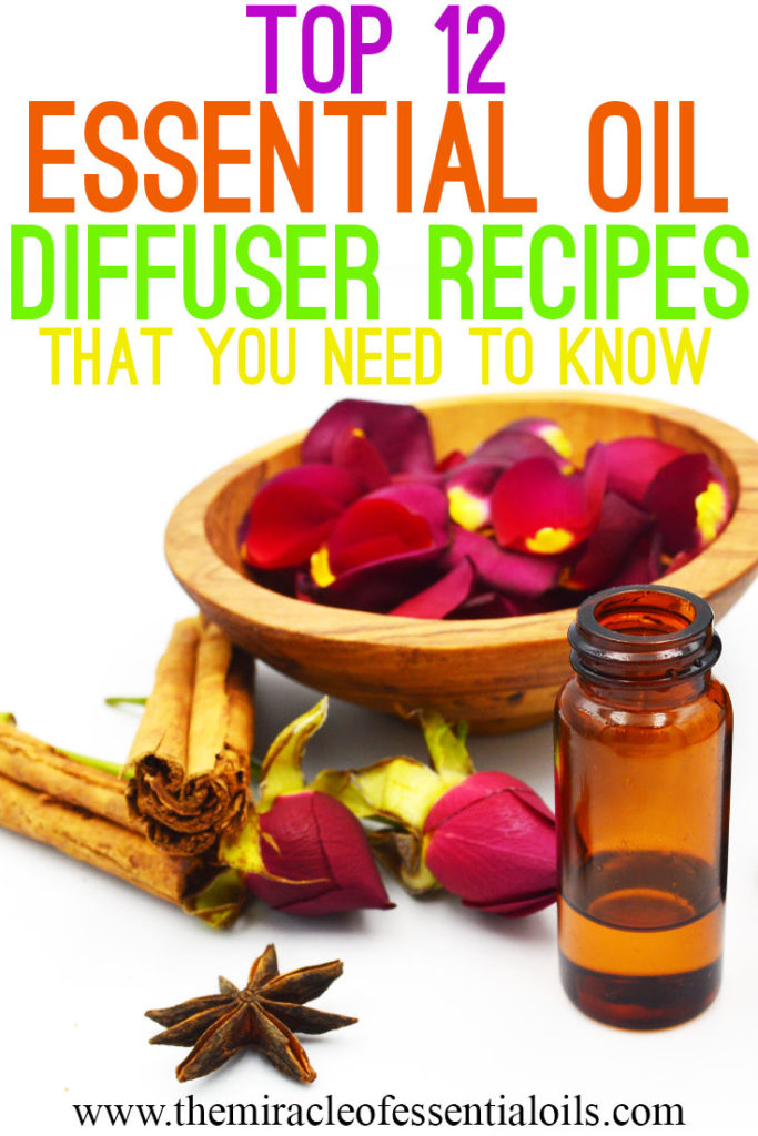 12 Essential Oil Diffuser Recipes for Every Day Use - The Miracle of ...